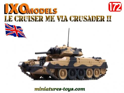 Le char anglais Cruiser Mk VIA Crusader II en 1942 par Ixo Models au 1 ...